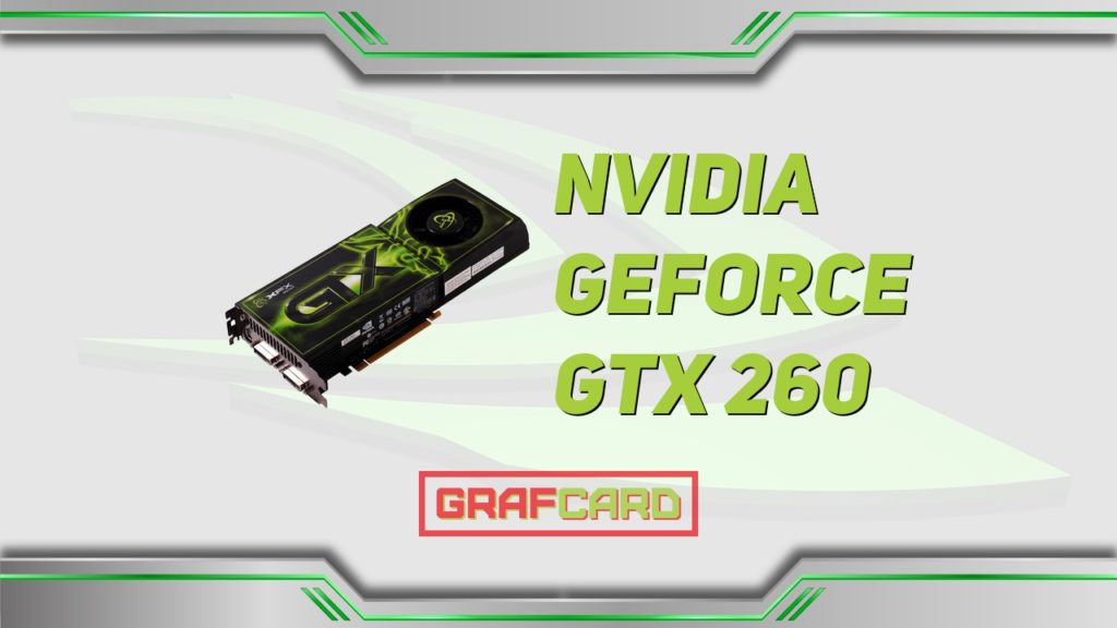 Обзор видеокарты nVidia GeForce GTX 260